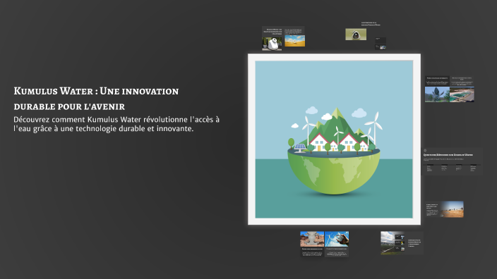 Kumulus Water : Une innovation durable pour l'avenir by lun h,fgv on Prezi