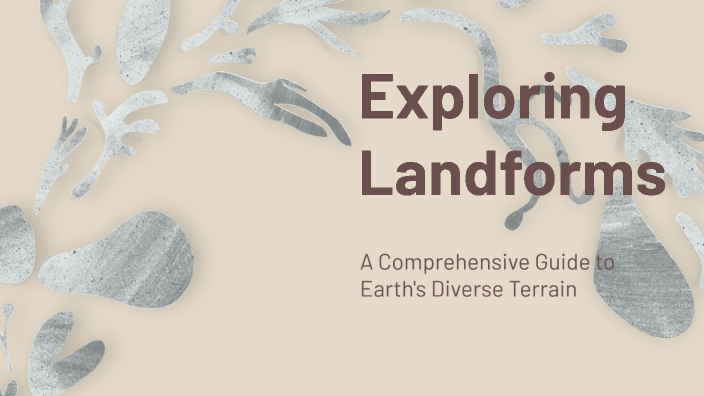 Exploring Landforms by Asura on Prezi