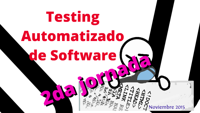 2º - Testing Automatizado de Software. by Esteban Sal on Prezi