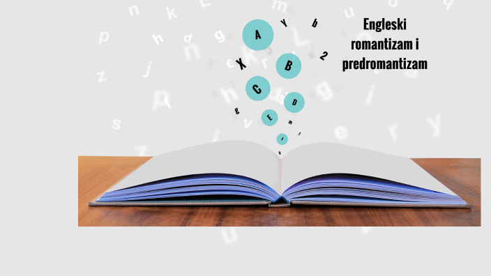 Engleski romantizam i predromantizam by Marta Mandic on Prezi