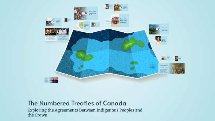 The Numbered Treaties of Canada by Evan Crowe on Prezi