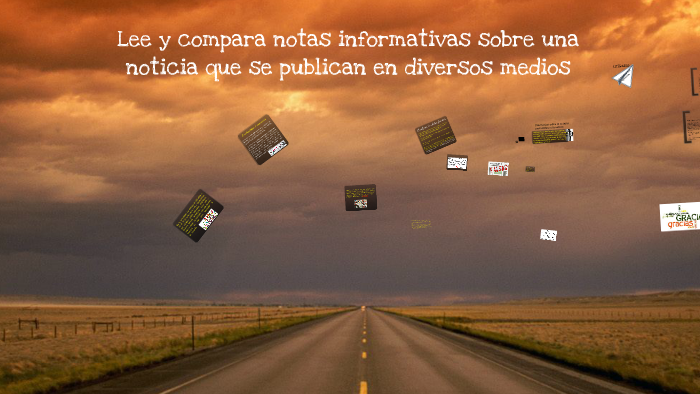 Leer y comparar notas informativas sobre una noticia que se publican en ...