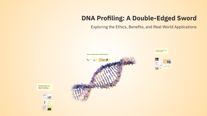 DNA Profiling: A Double-Edged Sword by Sara Degerman on Prezi