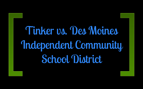 Tinker vs. Des Moines Independent Community School District (1969) by ...