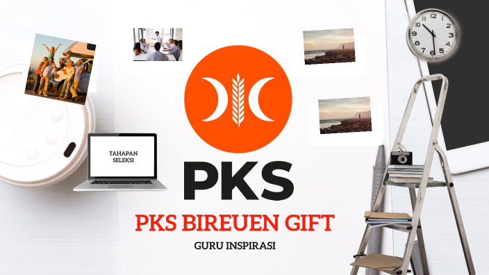 PKS Bireuen Gift by fahmi zulhan on Prezi