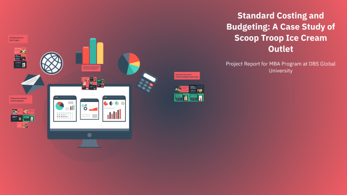 Standard Costing and Budgeting: A Case Study of Scoop Troop Ice Cream Outlet by SRIJEETA ...