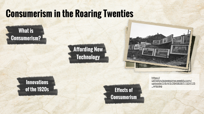 Consumerism in the Roaring Twenties by Madelyn Guidry