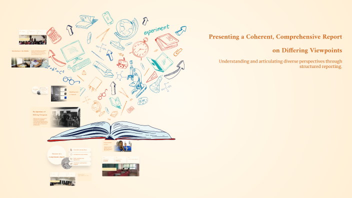 Presenting a Coherent, Comprehensive Report on Differing Viewpoints by ...
