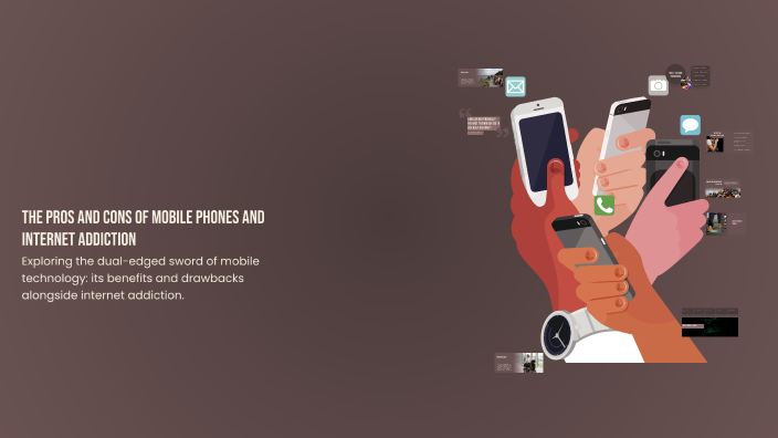 The Pros and Cons of Mobile Phones and Internet Addiction by slimi elaa ...