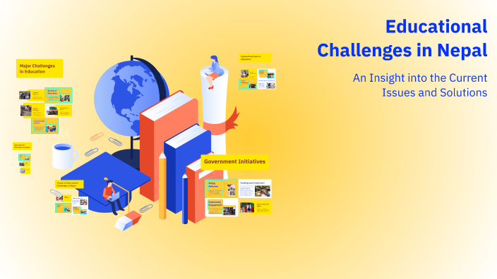 Educational Challenges in Nepal by Shantiram Nepal on Prezi