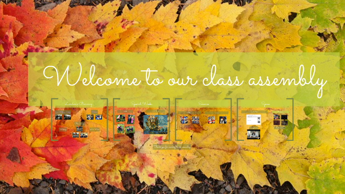 Welcome to our class assembly by Rebecca McCrea on Prezi