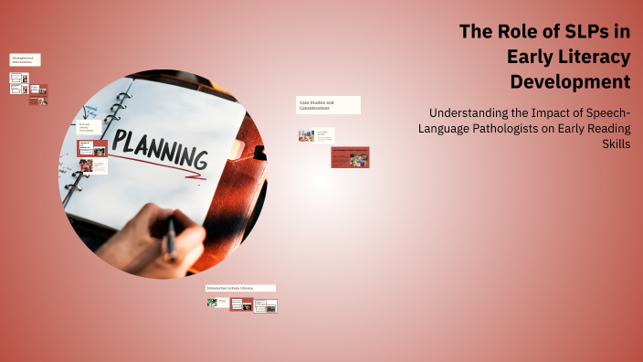 The Role of SLPs in Early Literacy Development by t6 d on Prezi
