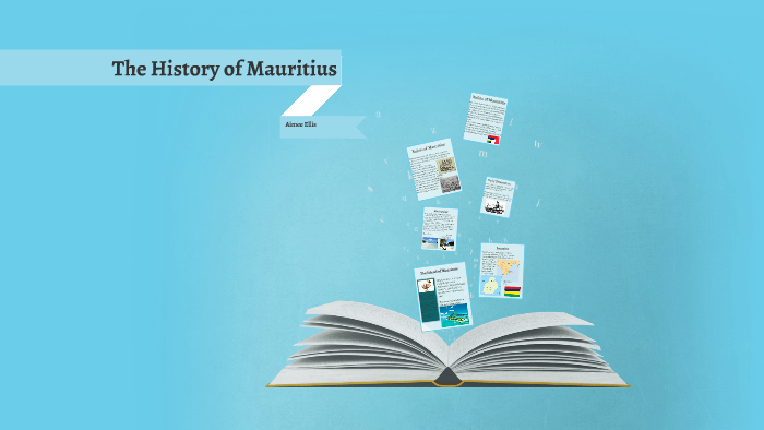 The History of Mauritius by Aimee Ellis on Prezi