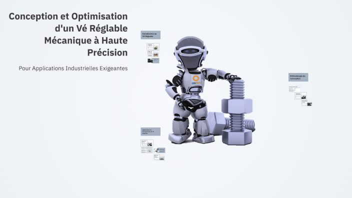 Conception et Optimisation d'un Vé Réglable Mécanique à Haute Précision ...