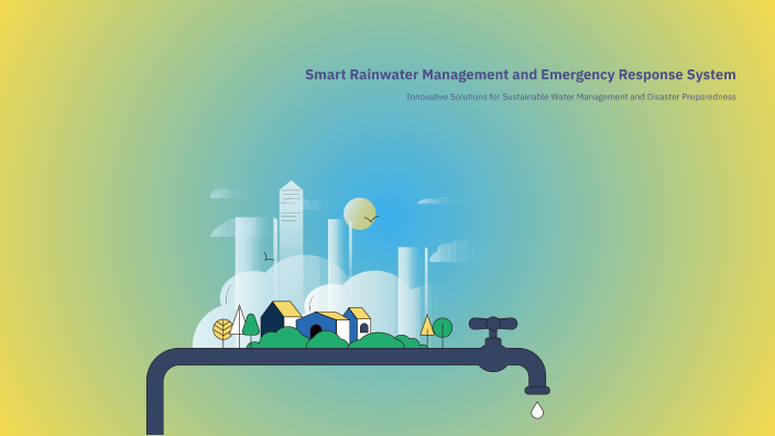 Smart Rainwater Management and Emergency Response System by shamma ...