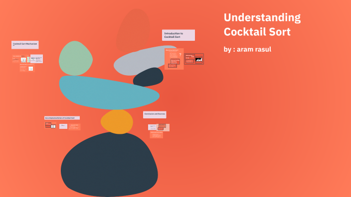 Understanding Cocktail Sort by aram asul on Prezi