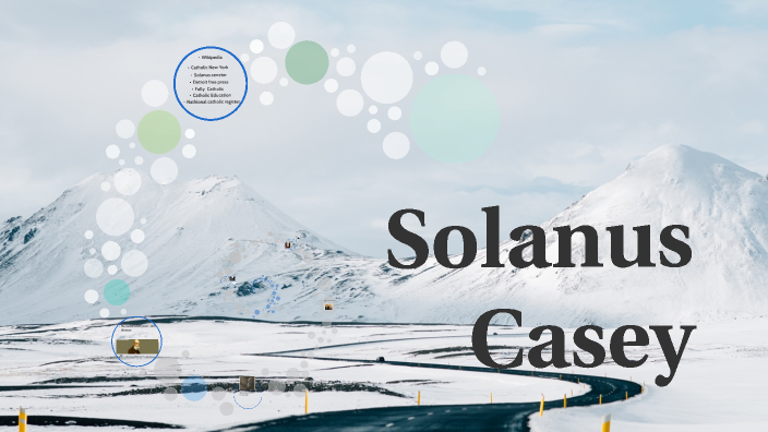 Solanus Casey by Logan Kaiser on Prezi