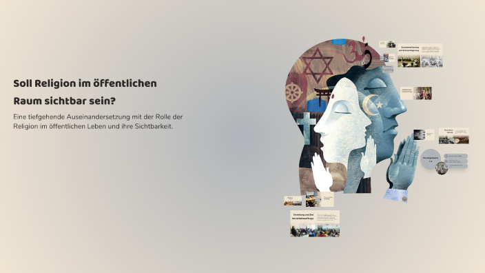 Soll Religion im öffentlichen Raum sichtbar sein? by dion Kühni on Prezi