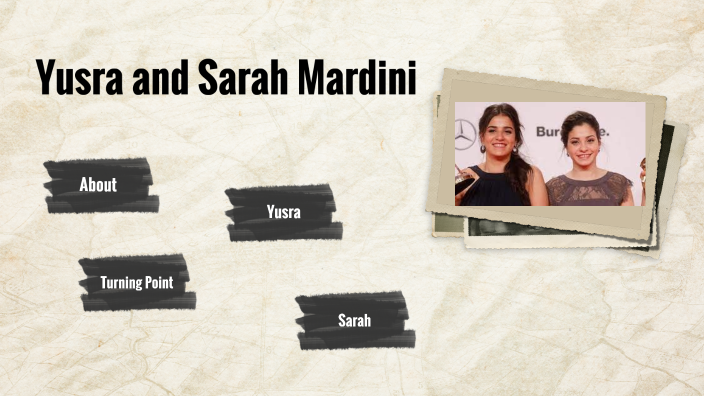 Yusra and Sarah by Maylis rey on Prezi