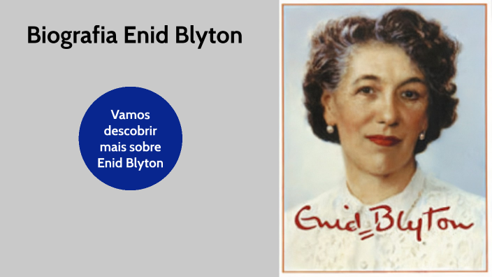 Biografia Enid Blyton by Tomás Salvador on Prezi