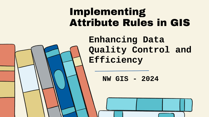 Implementing Attribute Rules in GIS by Keith Massie on Prezi