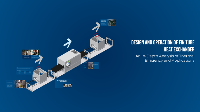Design and Operation of Fin Tube Heat Exchanger by woosio on Prezi