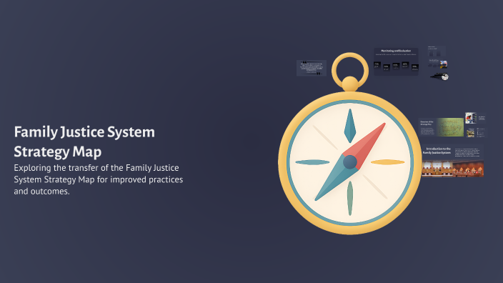 Family Justice System Strategy Map by on Prezi