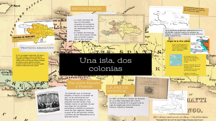 Dos colonias, una isla by Eimy C Amador on Prezi