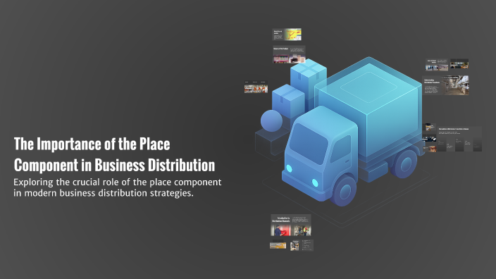 The Importance of the Place Component in Business Distribution by ...