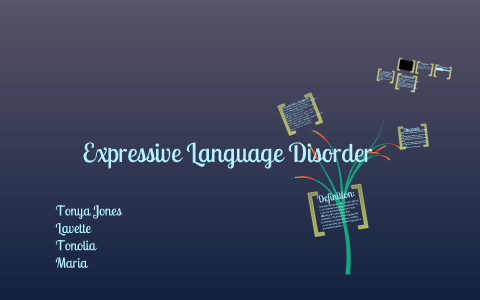 Expressive Language Disorder by Tonya Jones