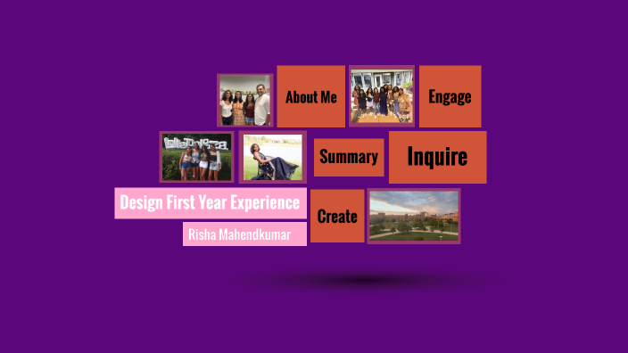 Design First Year Experience by Risha Mahendkumar on Prezi