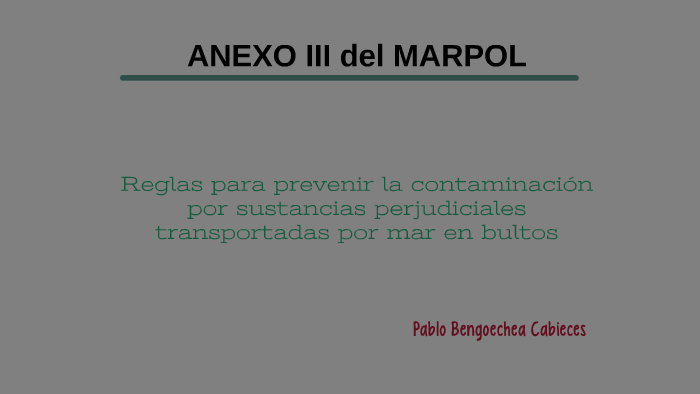 ANEXO III MARPOL by pablo bengoechea on Prezi