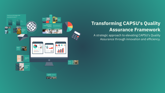 Transforming CAPSU's Quality Assurance Framework by Czar Bonus on Prezi
