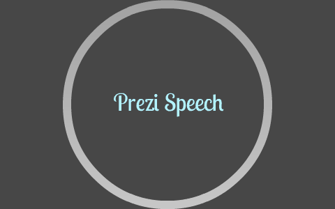 Prezi Speech by on Prezi