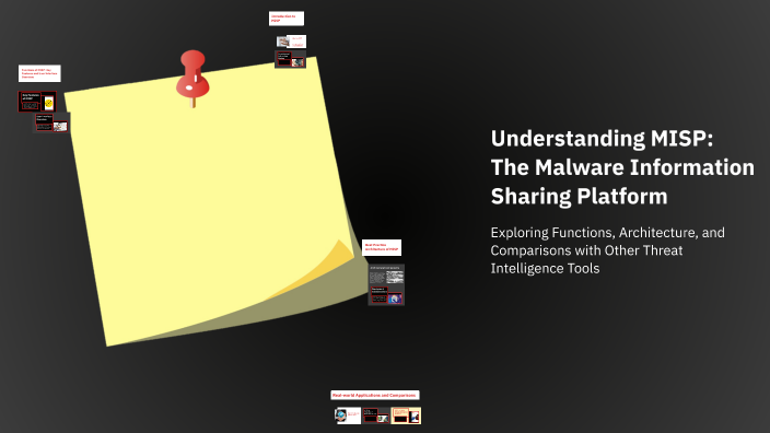 Understanding MISP: The Malware Information Sharing Platform by Mohamed Ayman on Prezi