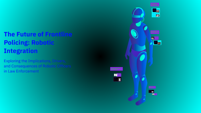 The Future of Frontline Policing: Robotic Integration by Abdul Mansaray ...