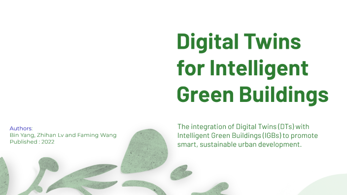 Digital Twins for Intelligent Green Buildings by Anil Bhattarai on Prezi