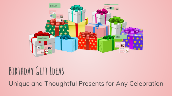 Birthday Gift Ideas by y al on Prezi