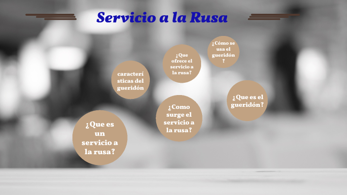 Servicio a la rusa by Arturo Medina on Prezi