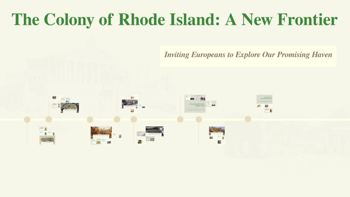 The Colony of Rhode Island: A New Frontier by Brody David on Prezi