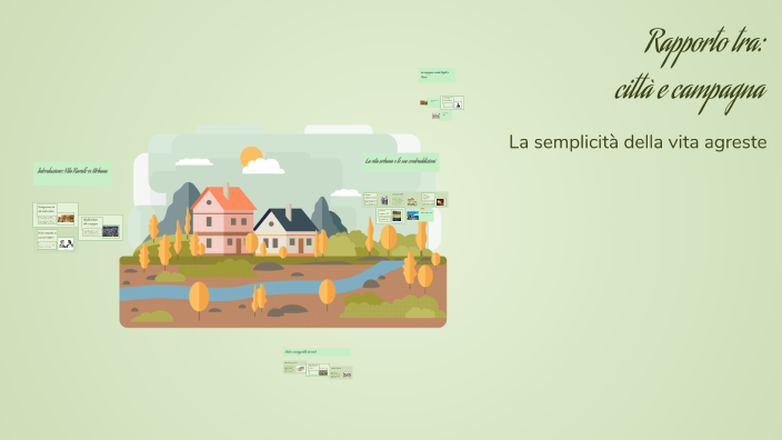 Rapporto tra città e campagna by Padurariu Daria on Prezi