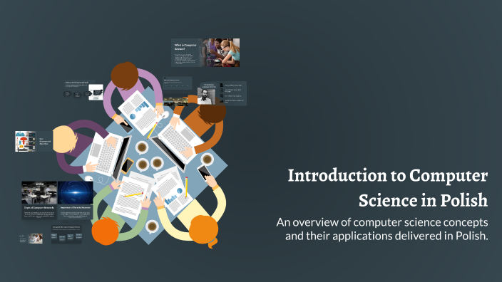 Introduction to Computer Science in Polish by Gracjan Kutkowski on Prezi