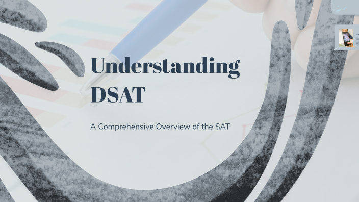 DSAT Overview by Hussein Altafesh on Prezi