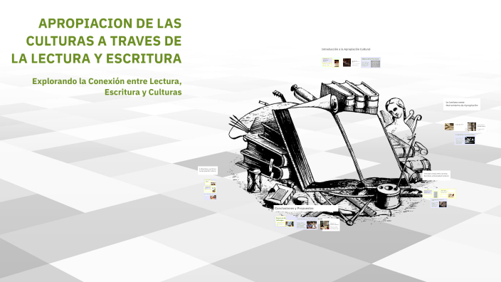 APROPIACION DE LAS CULTURAS A TRAVES DE LA LECTURA Y ESCRITURA by ...