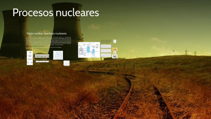 Procesos nucleares by German Arroyo on Prezi