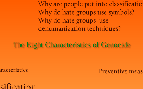 1st Four of The Eight Characteristics of Genocide by Mark Kalugyer on Prezi