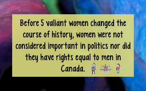 Canada: The Famous Five (Women) by Joan Apangchan on Prezi