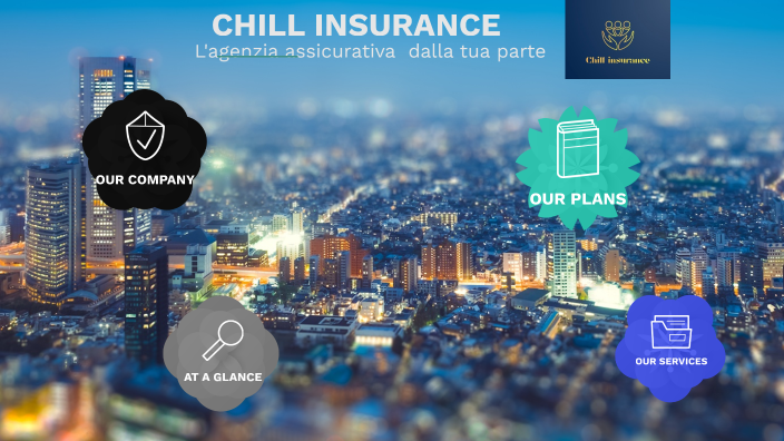 Chill Insurance: l'assicurazione che è della tua parte by Roberto ...