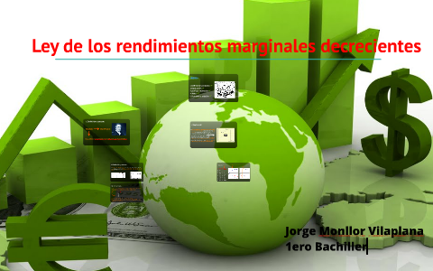 Ley de los rendimientos marginales decrecientes by jorge monllor on Prezi