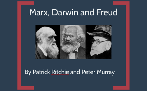 MARX, FREUD AND DARWIN by Patrick Ritchie on Prezi